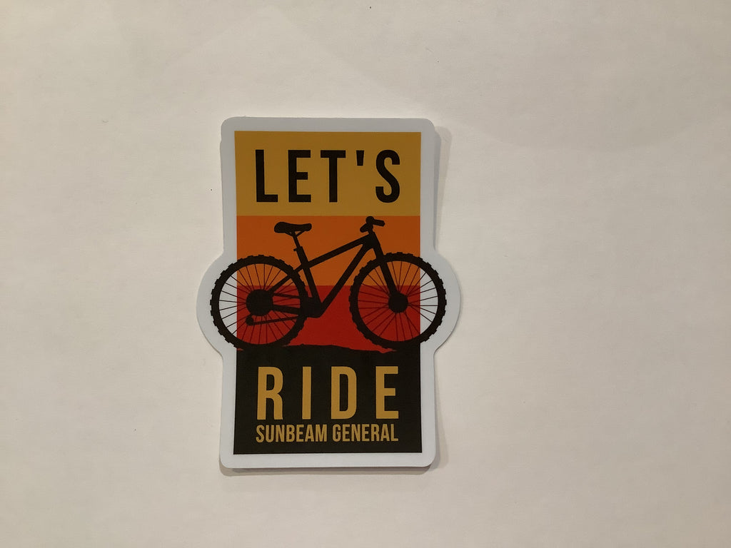 Let's Ride Sticker – Sunbeam General Store